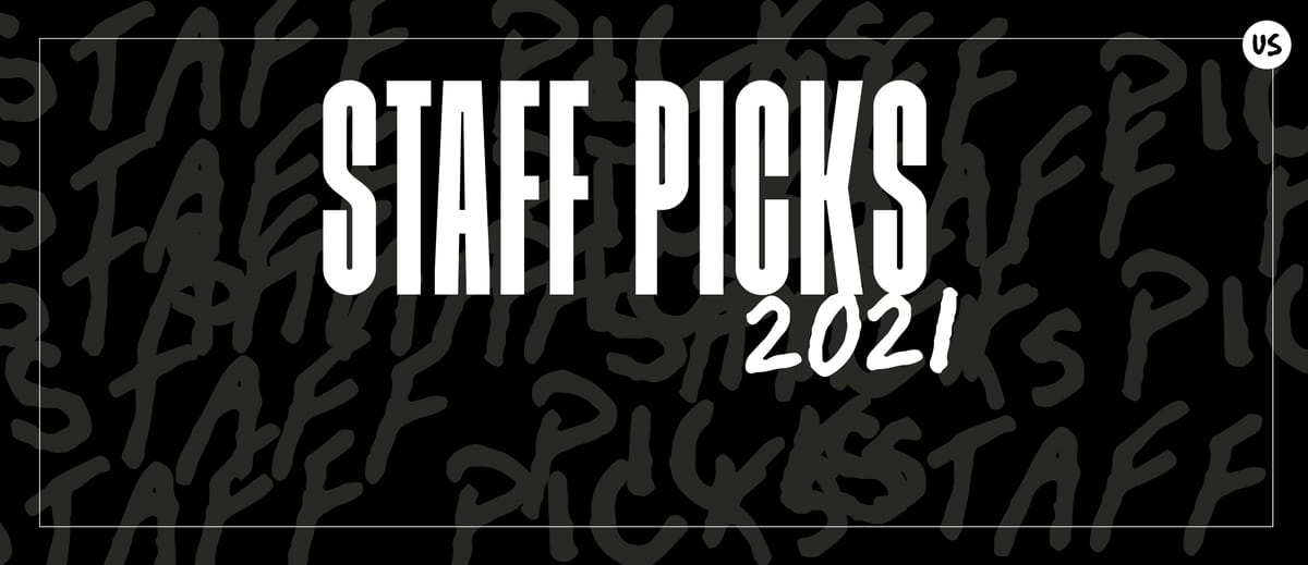 US Staff Picks of the Year 2021